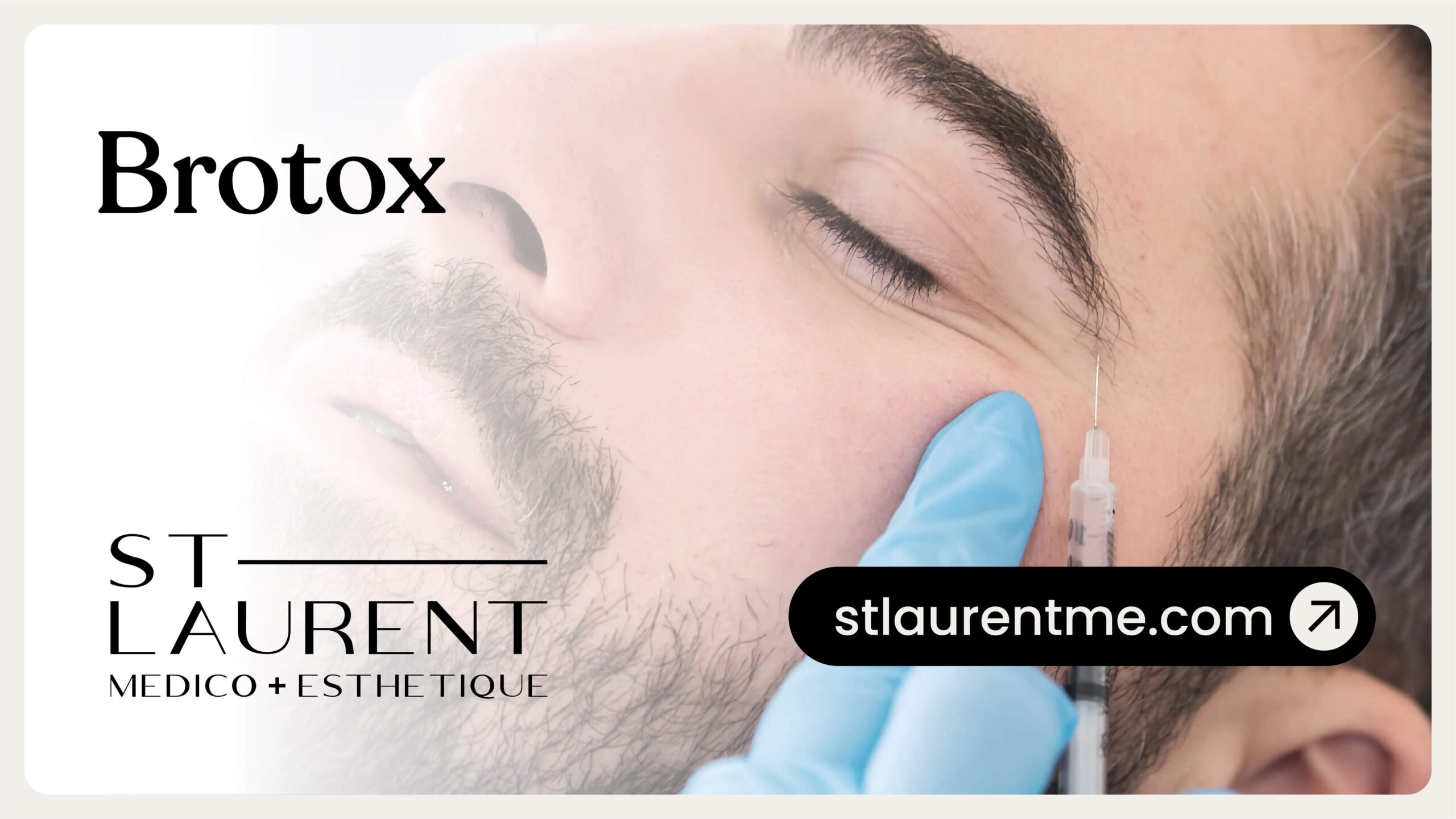Brotox Neuromodulateurs Homme | St-Laurent Médico-Esthétique
